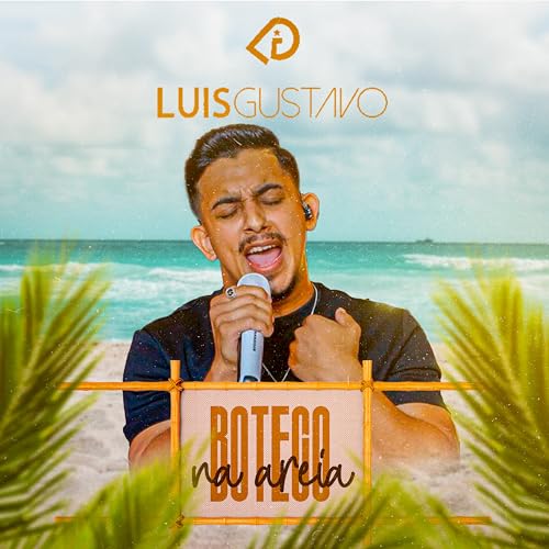 Amazon MusicでLuis GustavoのBoteco na Areiaを再生する