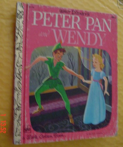 Peter Pan and Wendy(Little Golden Book, No. D110): Annie North Bedford ...