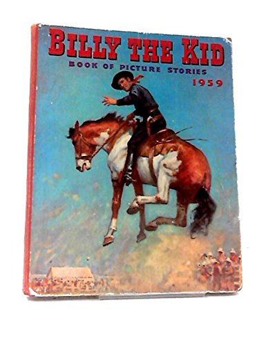 Billy The Kid. Book of Picture Stories. 1959.: Amazon.co.uk: VARIOUS: Books