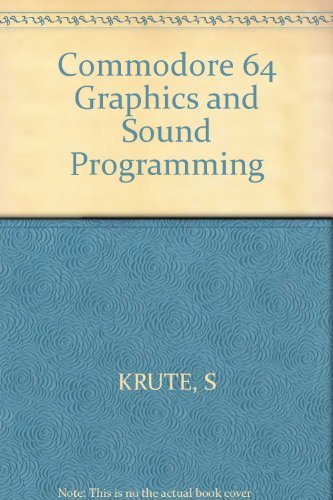 Commodore 64 graphics & sound programming: Krute, Stan: 9780830606405 ...