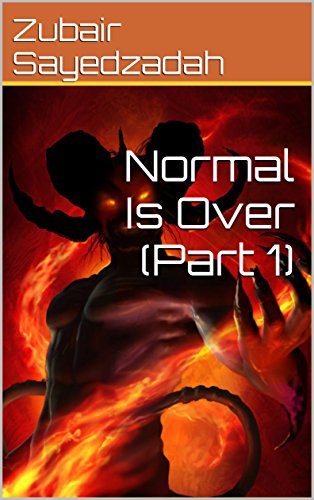 Normal Is Over (Part 1) eBook : Sayedzadah, Zubair: Amazon.in: Kindle Store