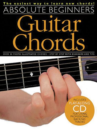 Absolute Beginners: Guitar Chords (Book & CD) : Armstrong, Sorcha ...