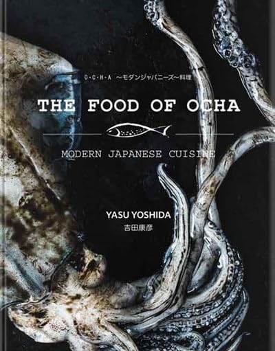 The Food of Ocha: Modern Japanese Cuisine: The Food of Ocha - Modern ...