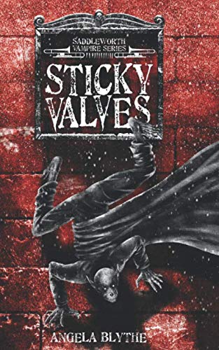 Sticky Valves: Book 1 of the Saddleworth Vampire Series | Amazon.com.br
