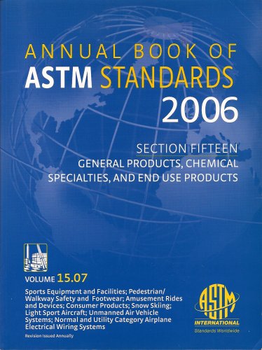 Annual Book of ASTM Standards 2006. Section Fifteen General Products ...
