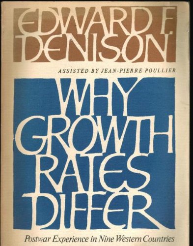 Why Growth Rates Differ. Postwar Experience in Nine Western Countries ...