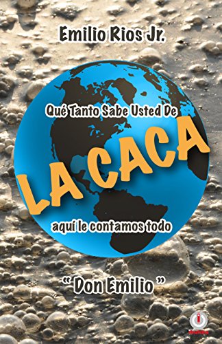 La caca (Spanish Edition) eBook : Rios, Emilio: Amazon.in: Kindle Store