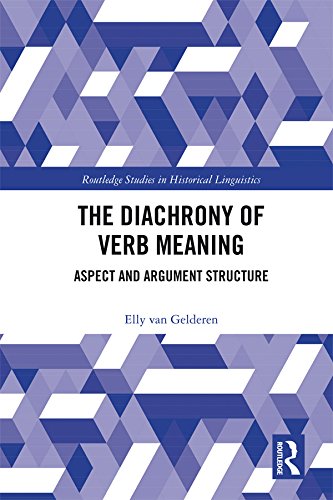 The Diachrony of Verb Meaning: Aspect and Argument Structure (Routledge ...
