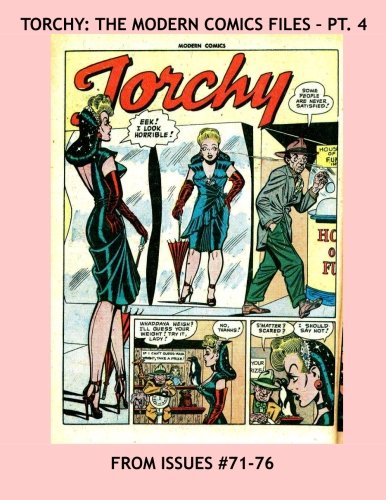 Torchy: The Modern Comics Files - Pt 4: The Golden Age Blonde Bombshell ...