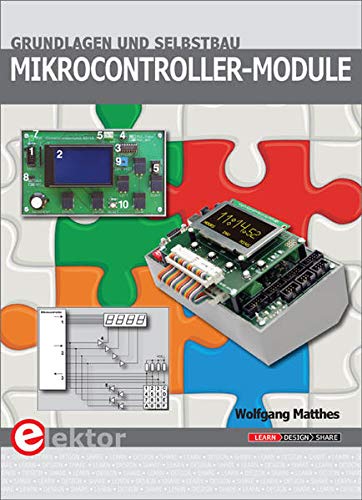 Mikrocontroller-Module: Grundlagen und Selbstbau : Matthes, Wolfgang: Amazon.de: Bücher