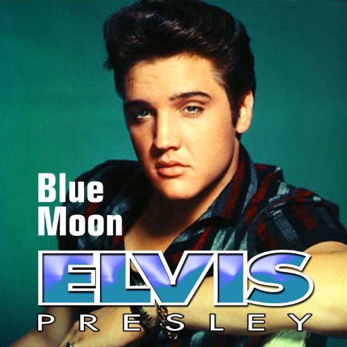 Amazon Music - Elvis PresleyのBlue Moon - Amazon.co.jp
