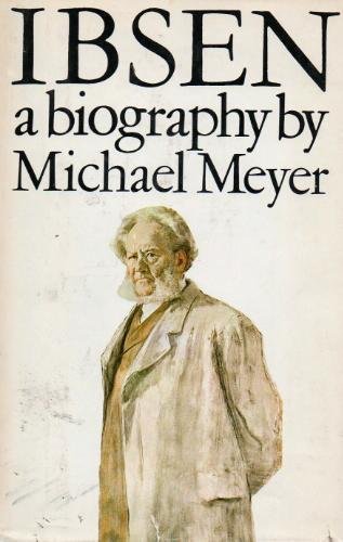 Ibsen,: A biography: MEYER,Michael: Amazon.com: Books