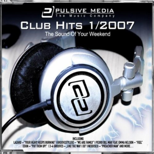 Amazon.com: Club Hits 2007 Vol. 1 - The Sound of Your Weekend : VARIOUS ...