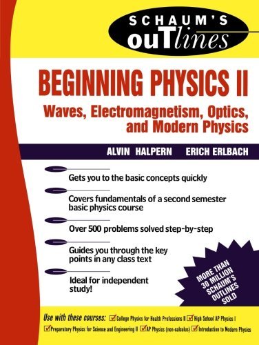 Schaum's Outline of Beginning Physics II: Electricity and Magnetism ...