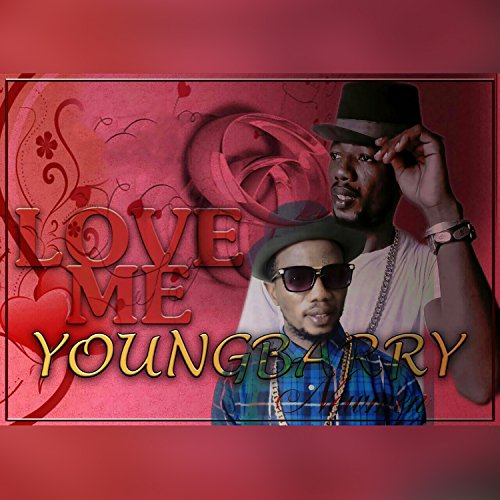 Play Love me by Young Barry on Amazon Music