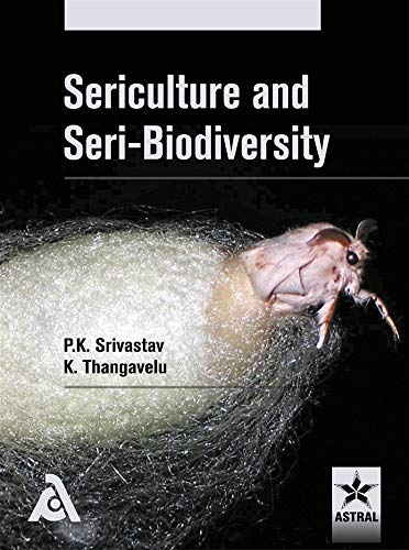 Sericulture and Seri-Biodiversity (9788185211602) : Amazon.in: Books