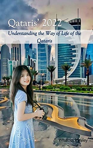 Amazon.com: Qataris' 2022: Understanding the Way of Life of the Qataris ...