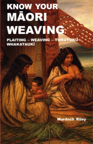 Know Your Maori Weaving: Murdoch Riley: 9780854671113: Amazon.com: Books