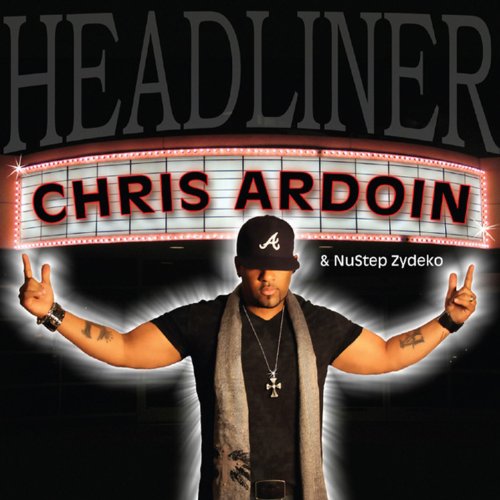Amazon.com: Headliner : Chris Ardoin & NuStep Zydeko: Digital Music