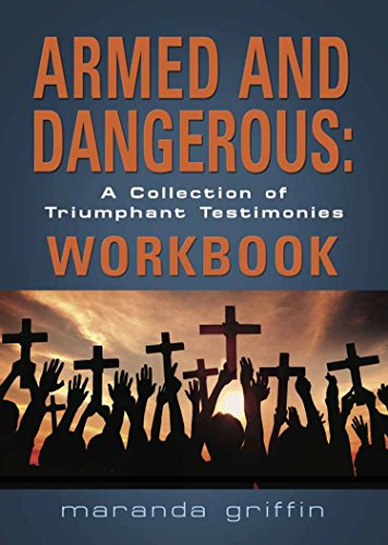 Amazon.com: Armed and Dangerous: A Collection of Triumphant Testimonies ...