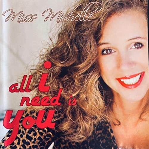 All I Need Is You by Miss Michelle on Amazon Music Unlimited