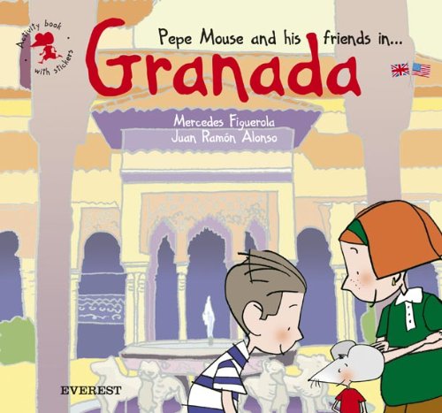 Pepe Mouse and his friends in Granada. Activity book with stickers ...