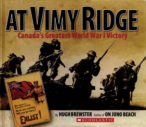 At Vimy Ridge: Canada's Greatest World War I Victory: Brewster, Hugh ...