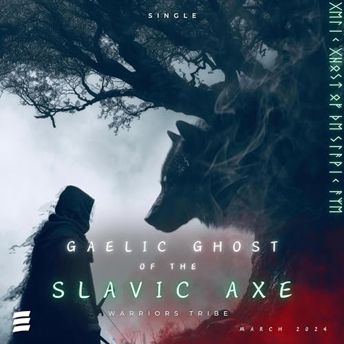 Play Gaelic Ghost of the Slavic Axe by Patrick Chitwood feat. Ian The ...