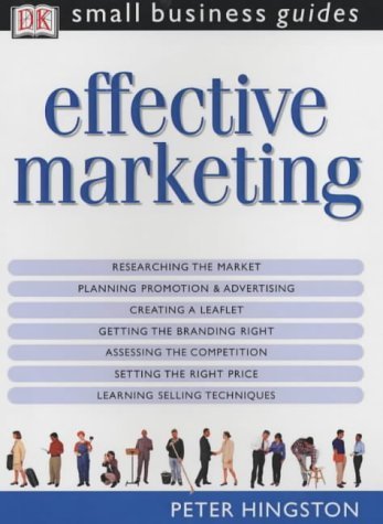 DK Small Business Guides: Effective Marketing (DK Small Business Guides ...