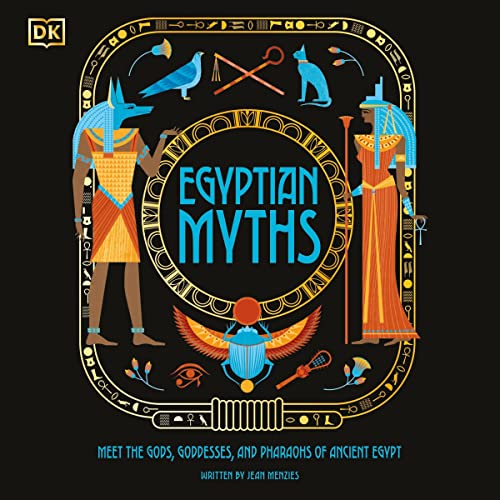 Amazon.co.jp: Egyptian Myths: Meet the Gods, Goddesses, and Pharaohs of Ancient Egypt (Audible ...