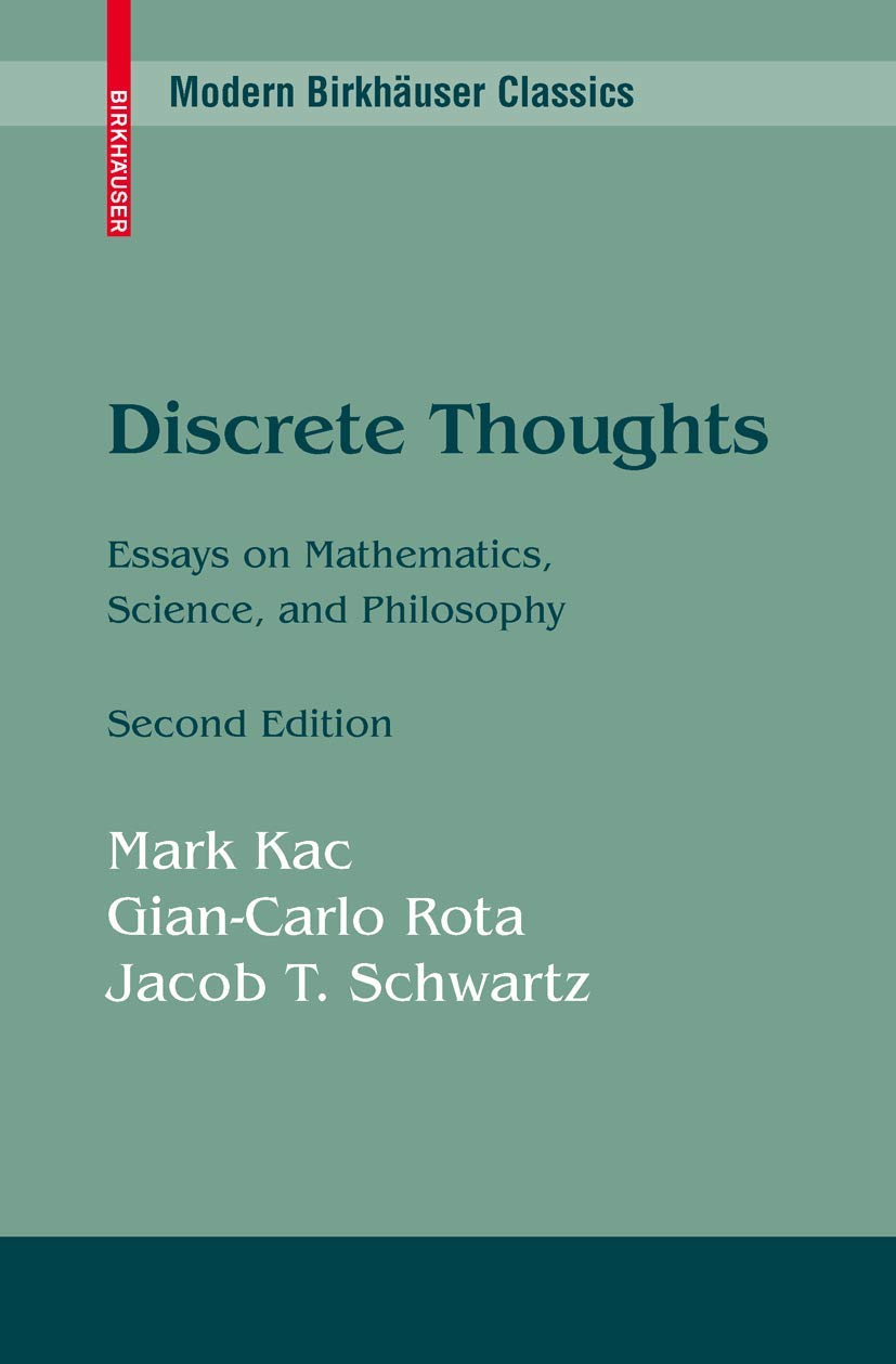 Discrete Thoughts: Essays on Mathematics, Science and Philosophy ...