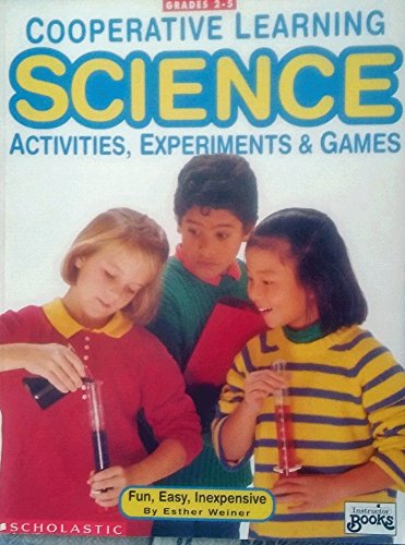 Buy Cooperative Learning: Science: Activities, Experiments & Games Book ...