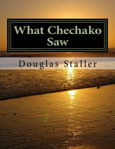 What Chechako Saw: Bush Alaska through a Newcomers Eyes: Staller ...