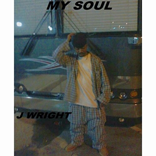 Play My Soul by J Wright on Amazon Music