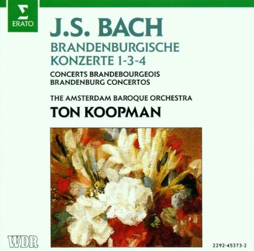 Bach, Koopman, Amsterdam Baroque Orchestra - Brandenburg Concerti 1,3,4 ...