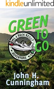 Amazon.com: Green to Go (Buck Reilly Adventure Series Book 2) eBook : Cunningham, John H ...