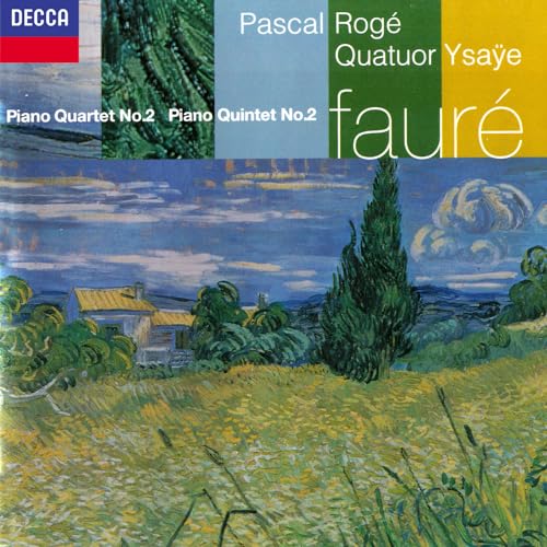 Play Fauré: Piano Quintet No. 2; Piano Quartet No. 2 by Pascal Rogé ...