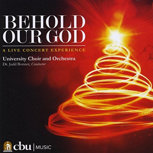 Behold Our God (Live) song by CBU Choir and Orchestra from Behold Our ...