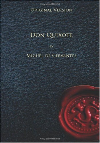 Don Quixote - Original Version: Cervantes, Miguel de: 9781450571456 ...