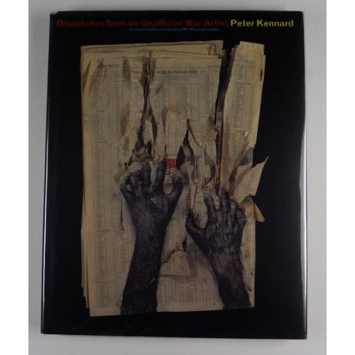 Despatches from an Unofficial War Artist: Peter Kennard : Kennard ...
