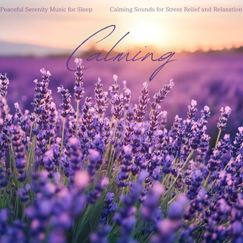Peaceful Serenity Music for Sleep ~ Calming Sounds for Stress Relief ...