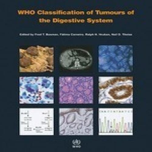 WHO classification of tumours of the digestive system: Vol. 3 (World ...
