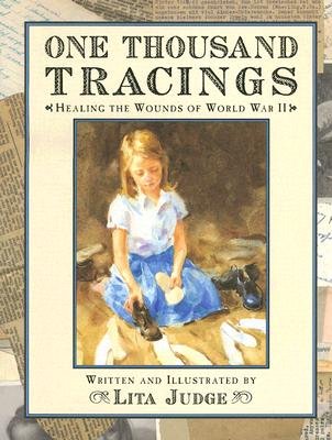 One Thousand Tracings: Healing the Wounds of World War II [1000 ...