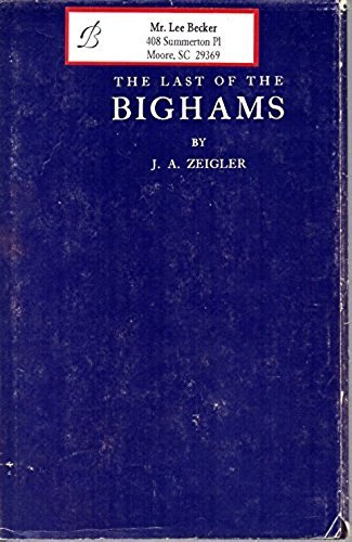 The last of the Bighams: Being a true story, with illustrations from ...