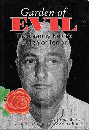 Garden of Evil: The Granny Killer's Reign of Terror: Amazon.co.uk ...