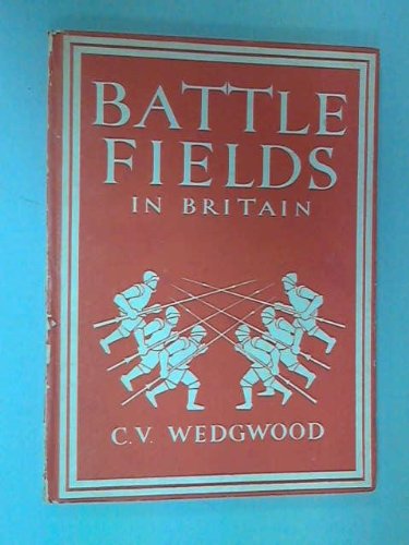 Battlefields in Britain (Britain in pictures): Wedgwood, C.V.: Amazon ...