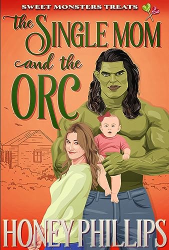 Amazon.com: The Single Mom and the Orc: Sweet Monster Treats eBook ...