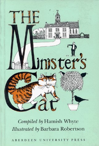THE MINISTER'S CAT.: Whyte, Hamish (Compiler).: 9781873644102: Amazon ...