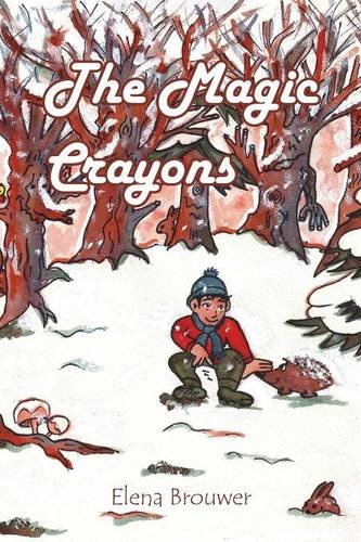 The Magic Crayons: Brouwer, Elena: 9781681229584: Amazon.com: Books