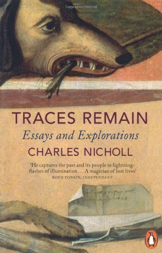 (Traces Remain: Essays and Explorations) [By: Nicholl, Charles] [Dec ...